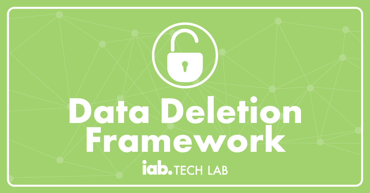 Data Deletion Request Framework - IAB Tech Lab